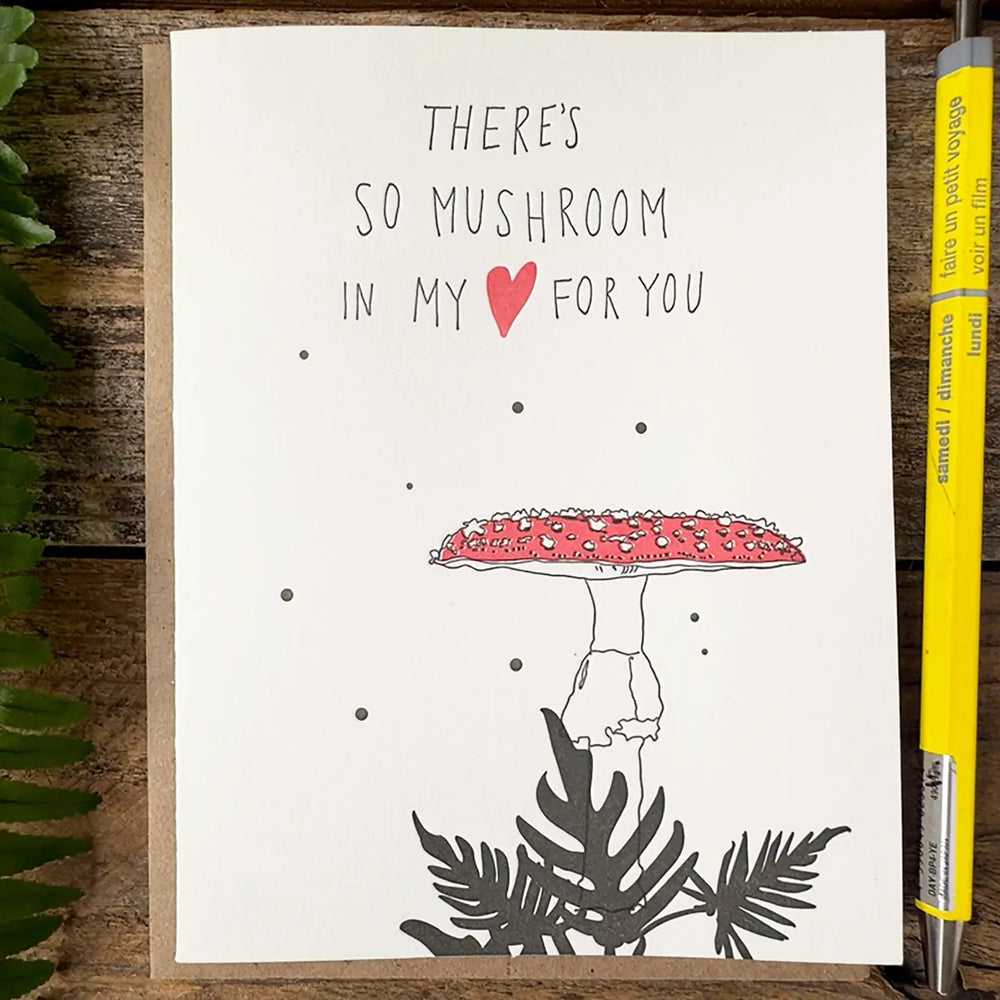 So Mushroom in My Heart For You Letterpress Card